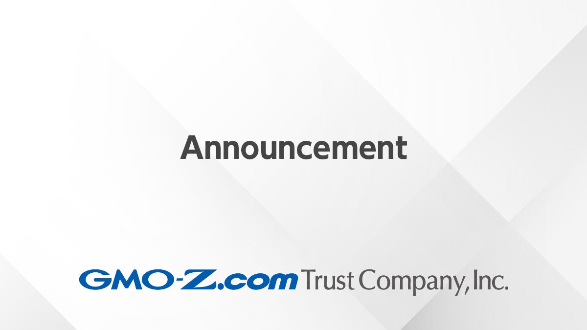 GMO-Z.com Trust Company Works to Address Trading Halt - GMO-Z.com Trust Company - Medium