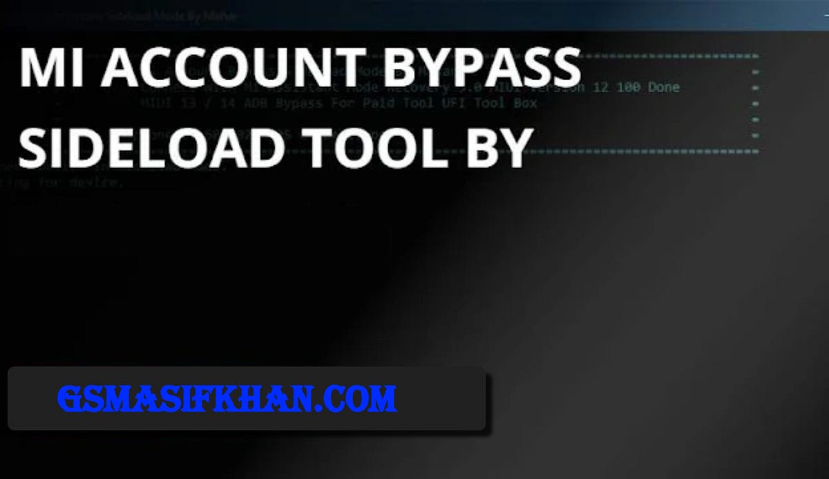 Mi-Account-Bypass-Sideload-Tool-Unlocking-Your-Device-Hassle-Free ...