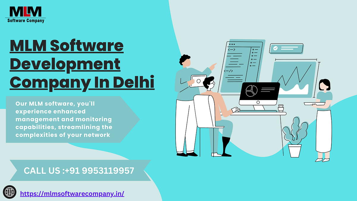 MLM software development company in Delhi | by Mlmsoftwareco | Oct, 2023 | Medium