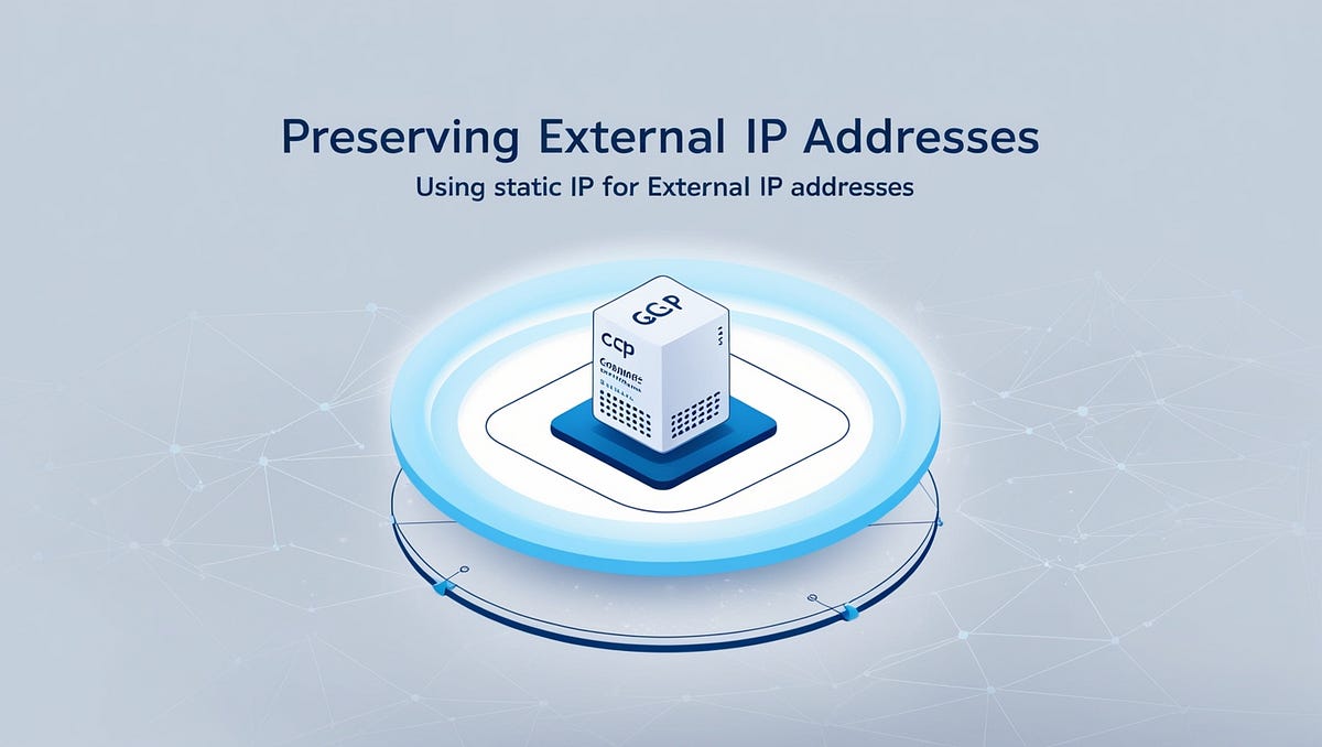 [How to] preserve an External IP Address of GCP Compute Engine | by ...