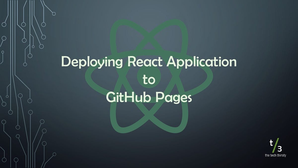 Deploying React App To Git Hub Pages By Paryush Jain Aug 2021