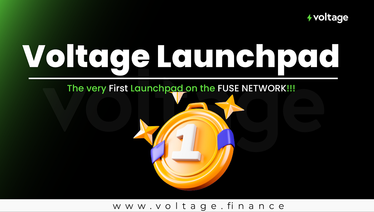 Voltage Finance Launches the First Fuse Network Launchpad to Foster ...