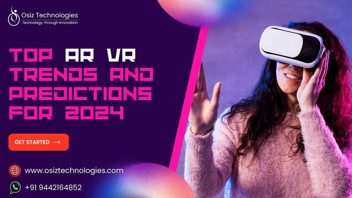 Top AR VR trends and predictions for 2024 | by Mathewbenze | Apr, 2024 | Medium