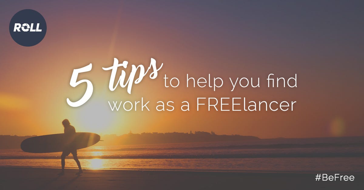 Five tips to help you find work as a Freelancer | by Lisa Jansen ...