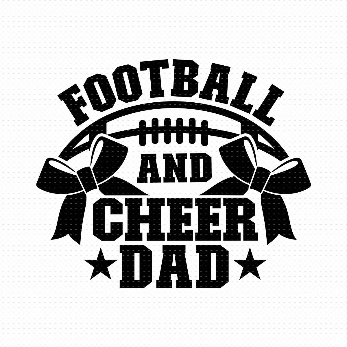 Football And Cheer Dad Svg, Png, Eps, Pdf Files, Football Cheer Dad Svg ...