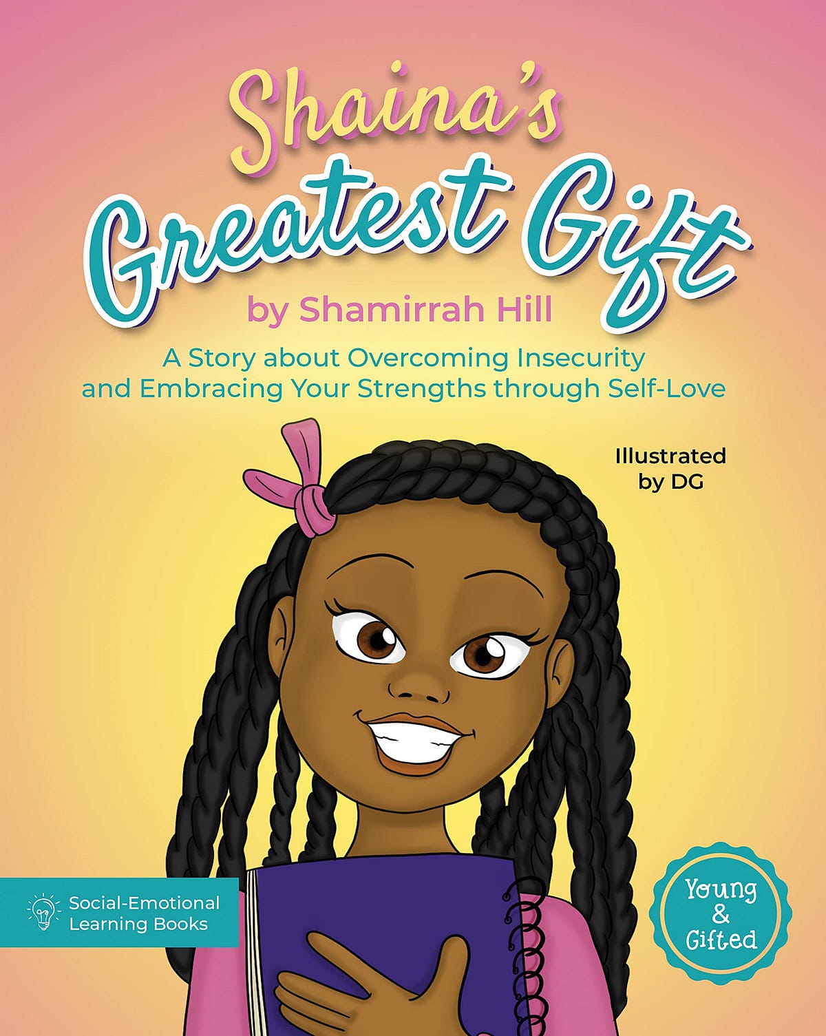[READ] Shaina’s Greatest Gift: A Story about Overcoming Insecurity and ...