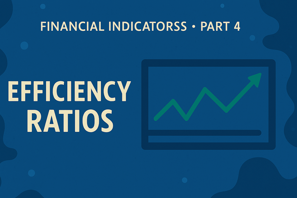 Efficiency Ratios Decoding Financial Indicators With Python (Part 4 ...