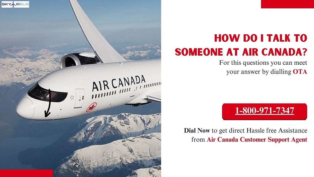 How do I talk to someone at Air Canada? | by Liam Ethan | Jun, 2024 ...