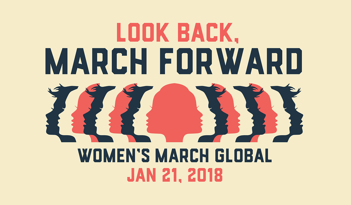 Jan 21st, 2018: Look Back, March Forward | by Women’s March Global ...