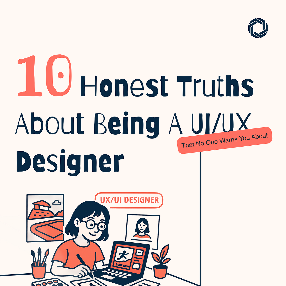 💥 10 Honest Truths About Being a UI/UX Designer (That No One Warns You ...