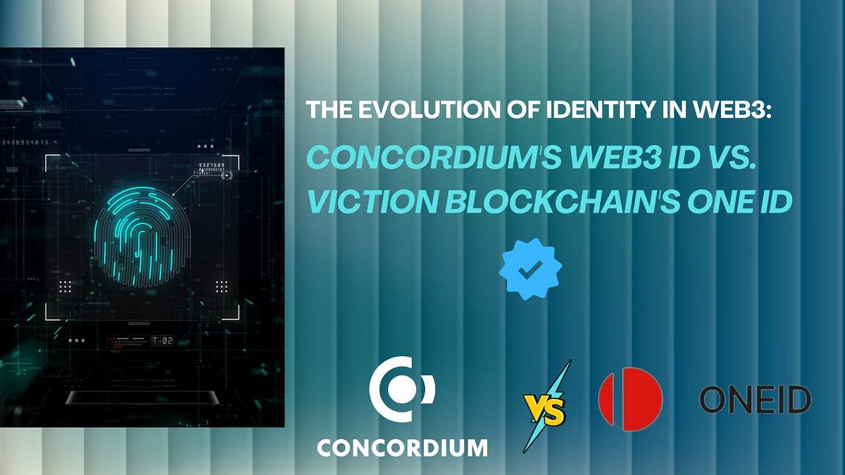The Evolution of Identity in Web3: Concordium’s Web3 ID vs. Viction ...