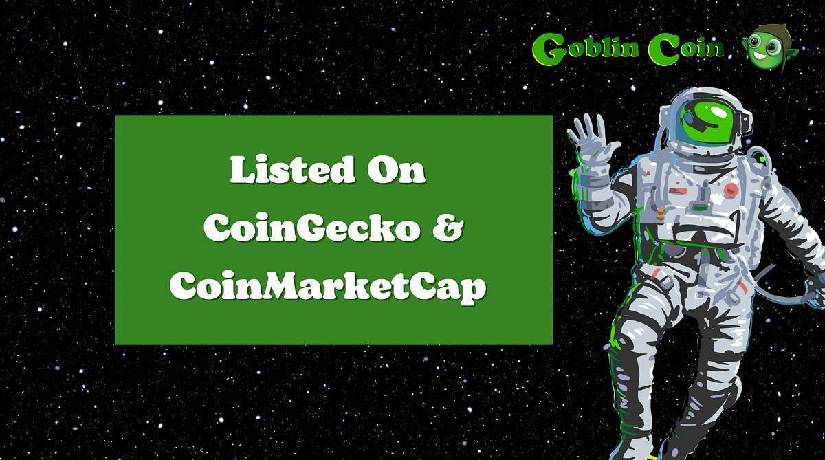 Goblin Coin is currently listed on CoinGecko & CoinMarketCap | by Ryan ...