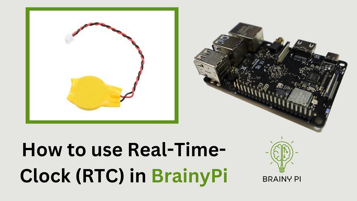 Using Real Time Clock On Brainy Pi By Brainy Pi Medium