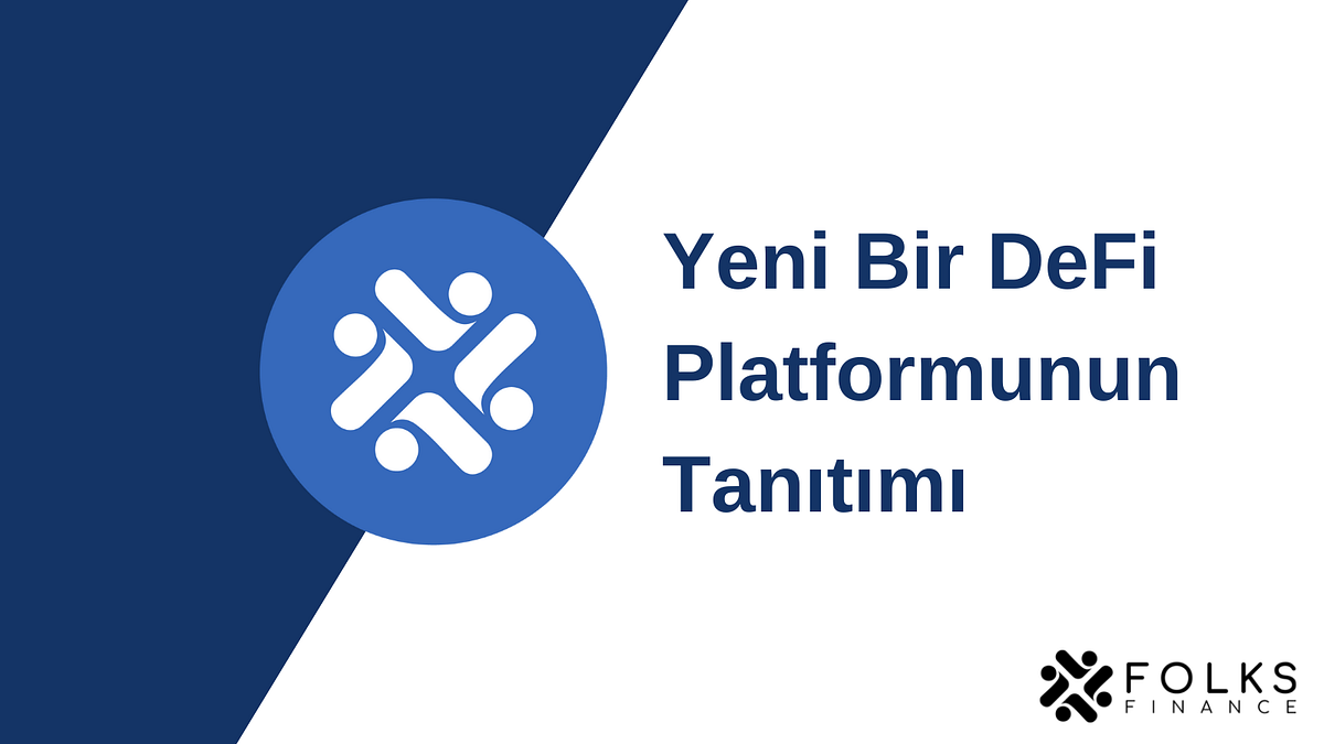 Folks.Finance: Yeni Bir DeFi Platformunun Tanıtımı | by Folks Finance Türkiye | Medium