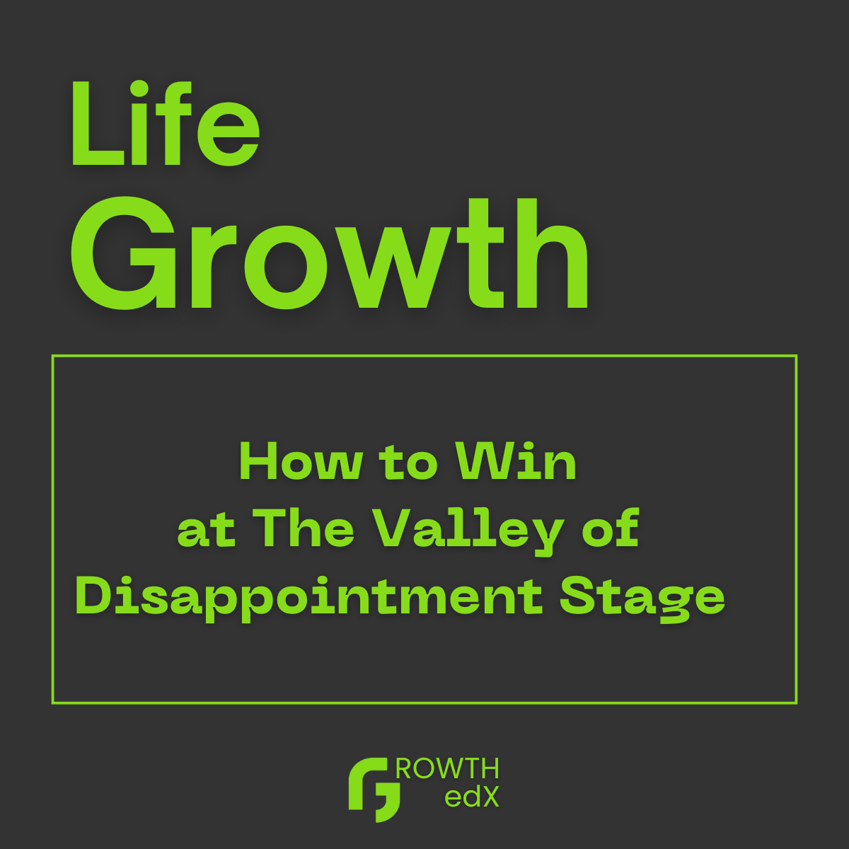 How to Win at The Valley of Disappointment Stage | by R-EED | GROWTHedX ...