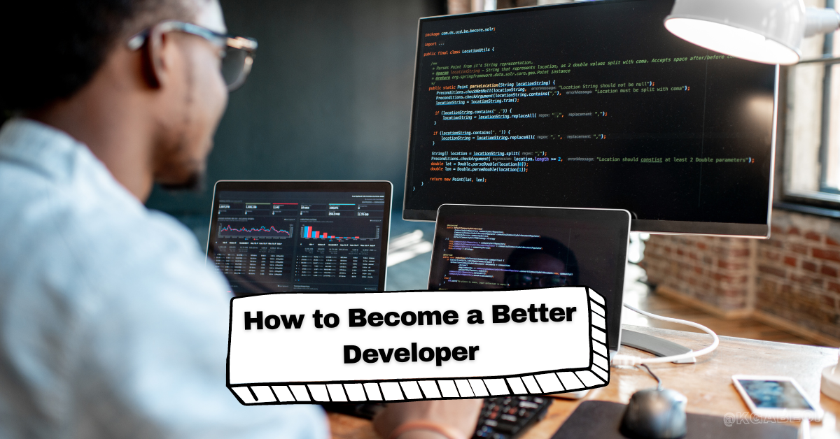 How to Become a Better Developer | Level Up Coding