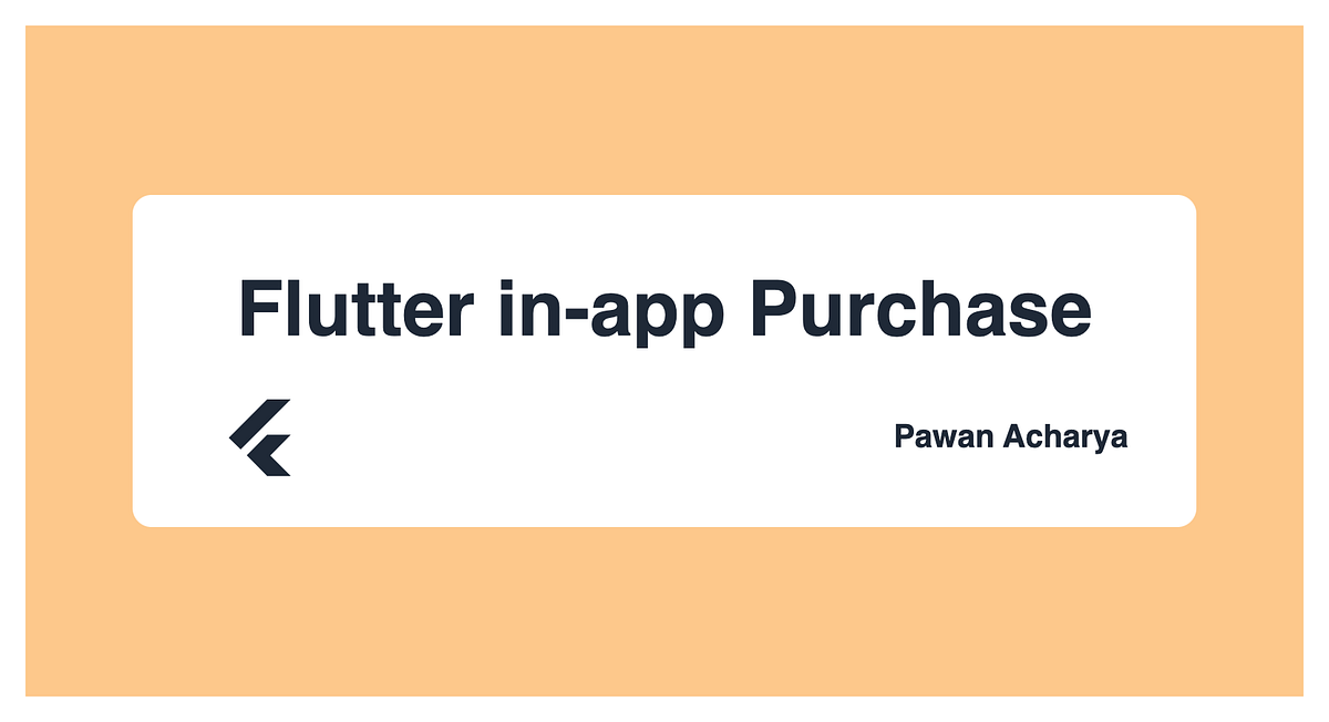Flutter in-app Purchase. Q&A for Seamless In-App Purchases… | by Pawan Acharya | codingmountain ...