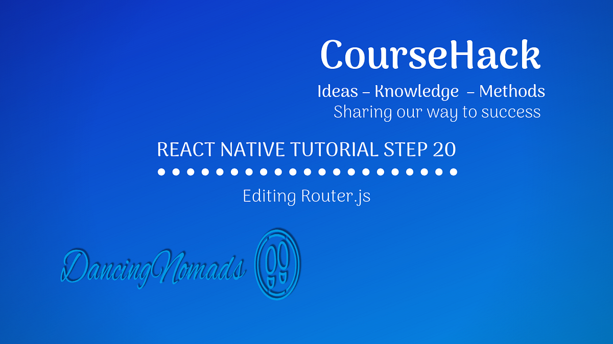 React Native Tutorial Step 20–Editing Router.js | by Donald Lee | Medium