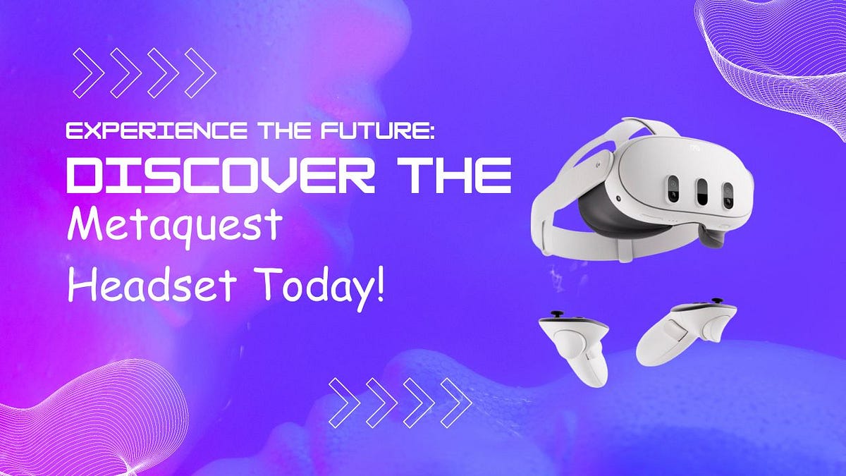 Dive into New Worlds: Why the Meta Quest Headset Belongs in Your Home ...