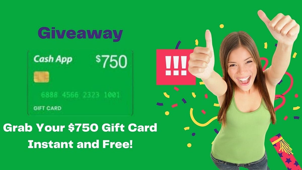 free money on cash app. Grab Your $750 Gift Card — Instant and… | by ...