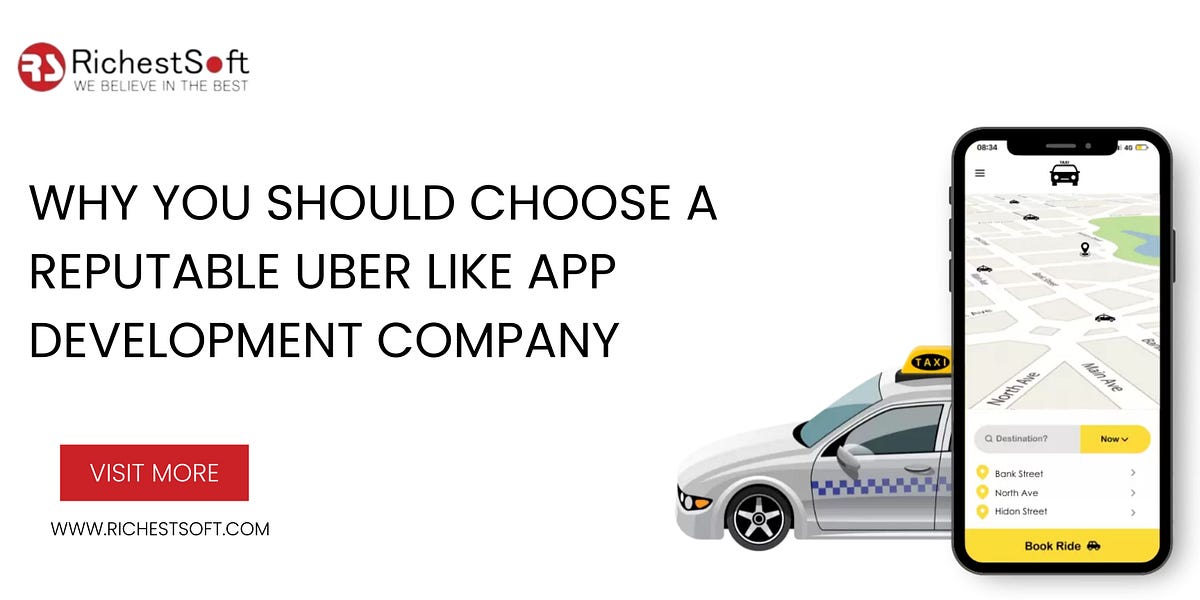Why You Should Choose a Reputable Uber Like App Development Company ...