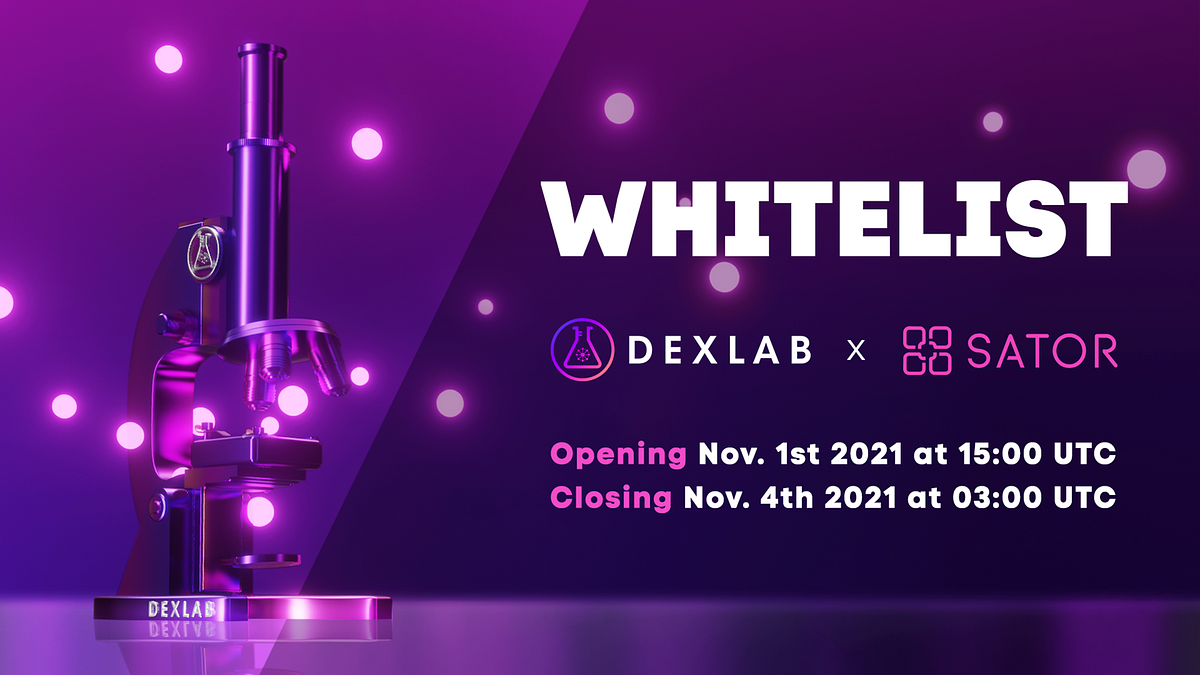 SATOR Initial DEX Offering. Dexlab would like to announce the SATOR ...