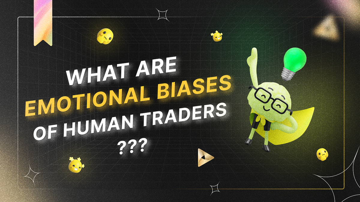 What are the emotional biases of human traders? | by Titan Trading ...