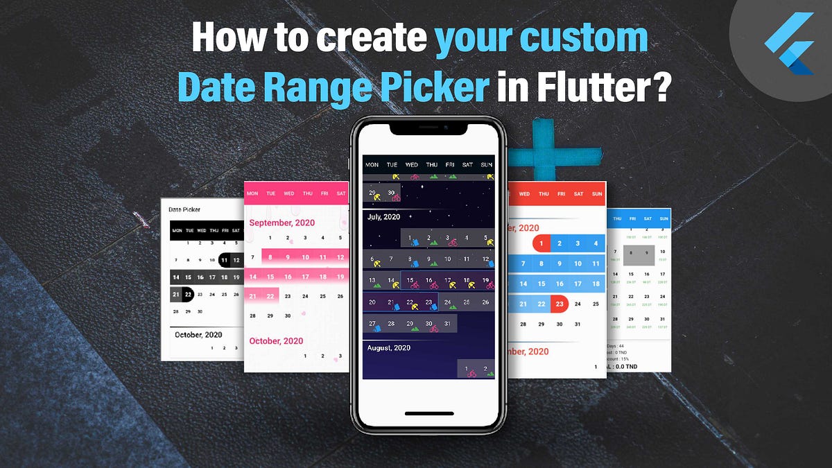 How to create your custom Date Range Picker in Flutter? | by Ashref Faidi | Medium