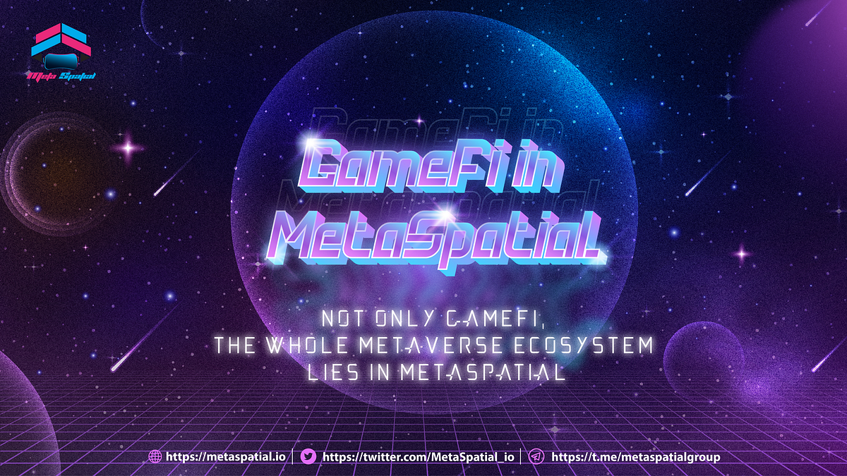 GameFi in MetaSpatial. Not only GameFi, the whole Metaverse ecosystem ...
