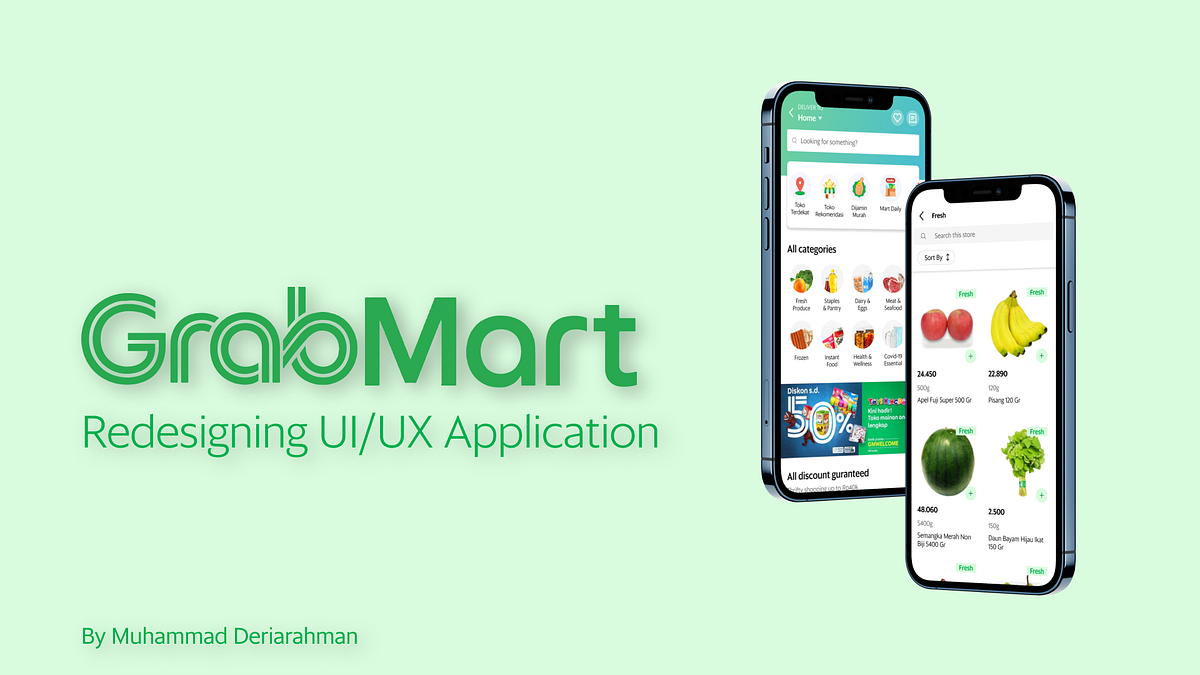 UX Challenge Project: GrabMart Redesign | by Muhammad Deriarahman | Medium