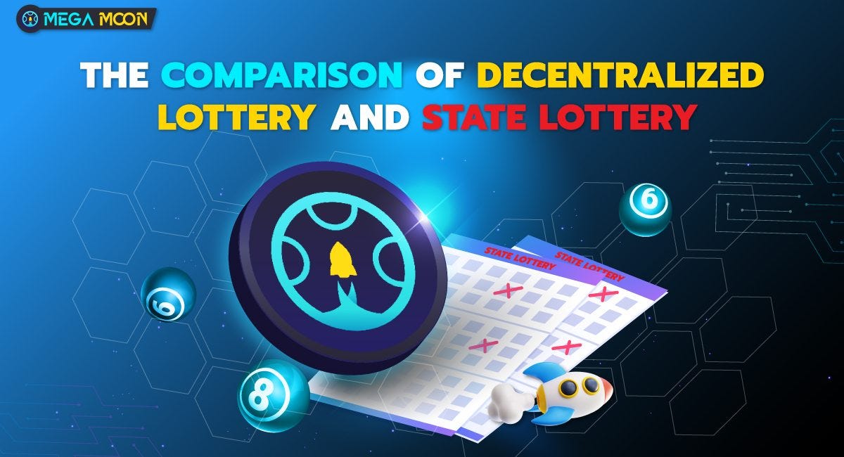 The comparison of Decentralized lottery and State lottery | by Megamoon ...