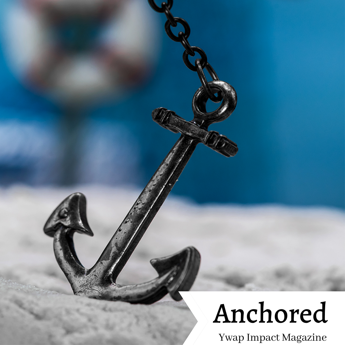 Anchored.. Life is measured in daily doses of… | by Youth With A ...
