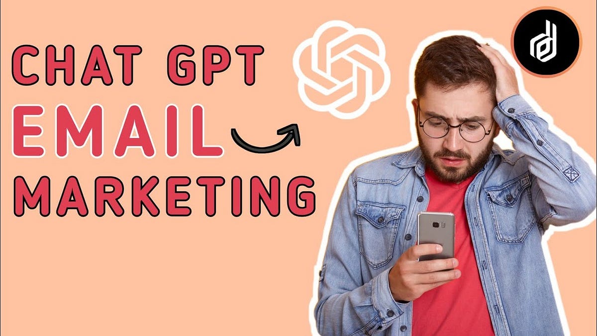 How To Use Chat GPT for E-Mail Marketing | by Daniel Meyer | Medium
