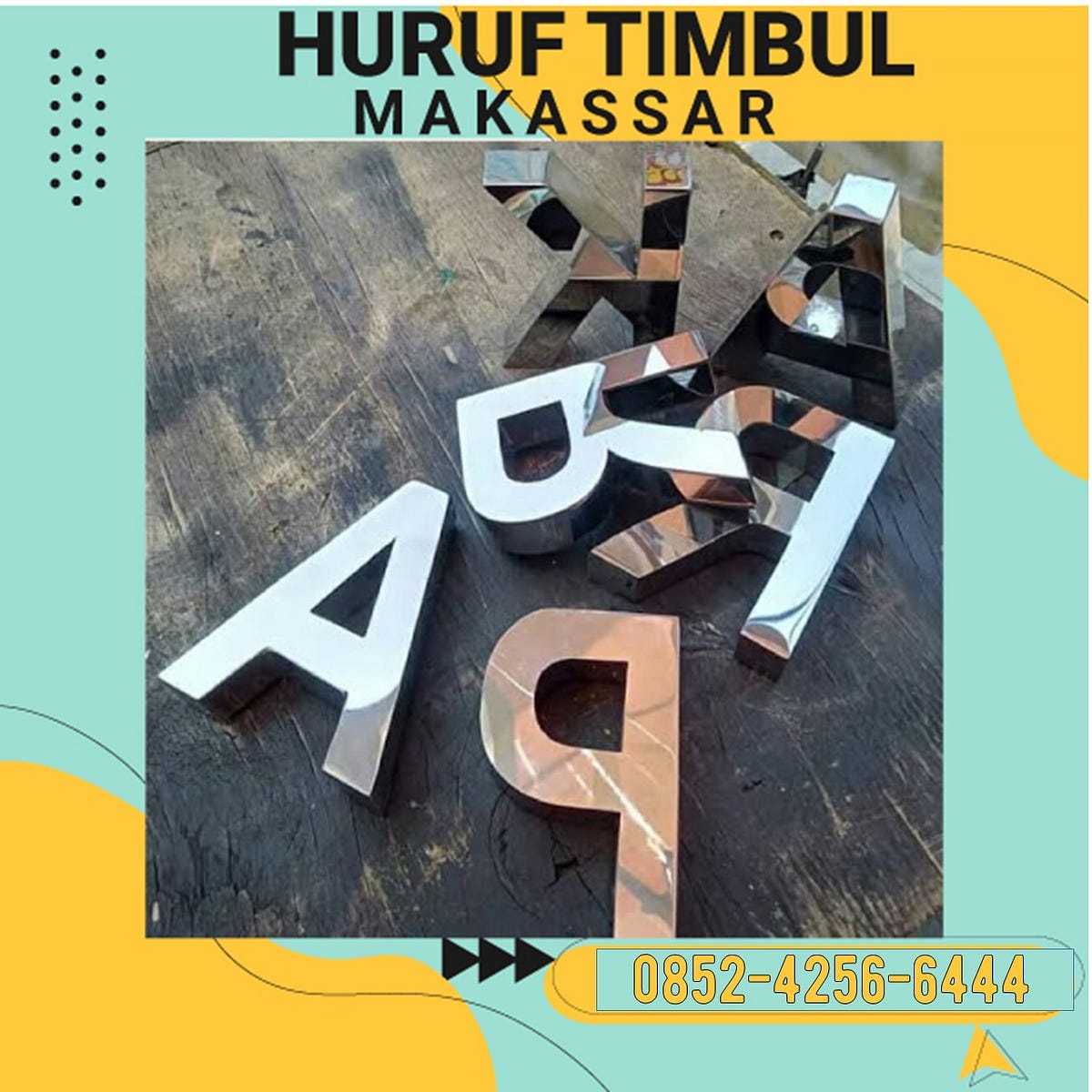 Huruf Timbul Makassar, WA 0852–4256–6444 - HurufTimbulMakassar - Medium