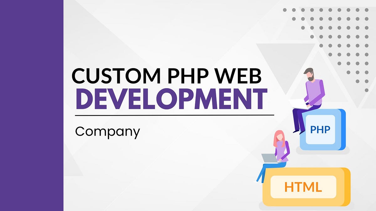 Personalized PHP Development: Unlock Tailored Solutions for Your Company | by Codegurus Us | Medium
