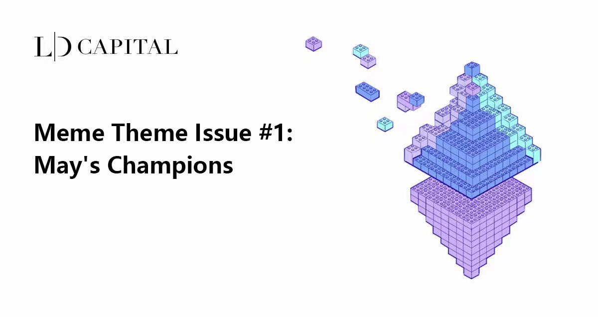 Meme Theme Issue #1: May’s Champions | by LD Capital | Medium