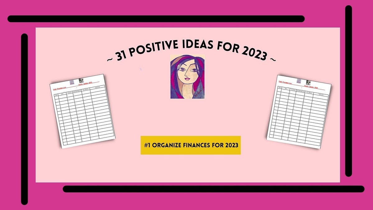 31 Positive Ideas for 2023: # 1. Although I’m starting late, I’m… | by ...