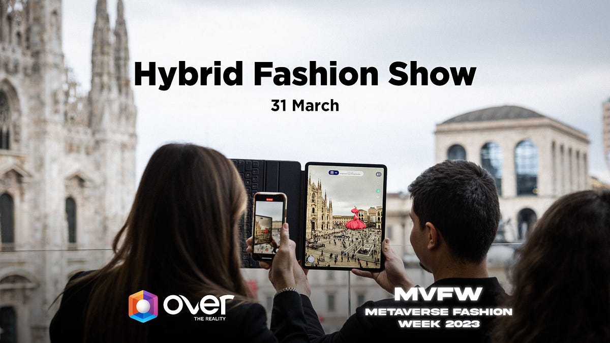 OVER’s AR Catwalk in Milan Heralds New Era For Digital Fashion | by ...