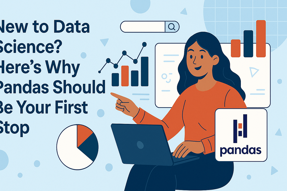 New to Data Science? Here’s Why Pandas Should Be Your First Stop | by Nikulsinh Rajput | Jun ...