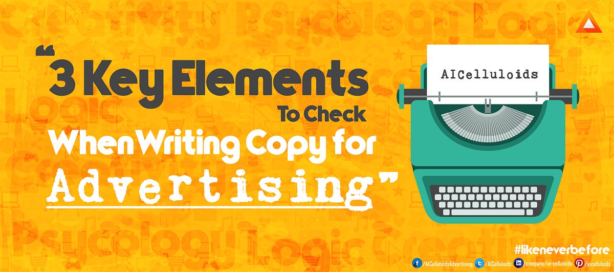 3 Key Elements To Check, When Writing Copy For Advertising…! | by Ai ...