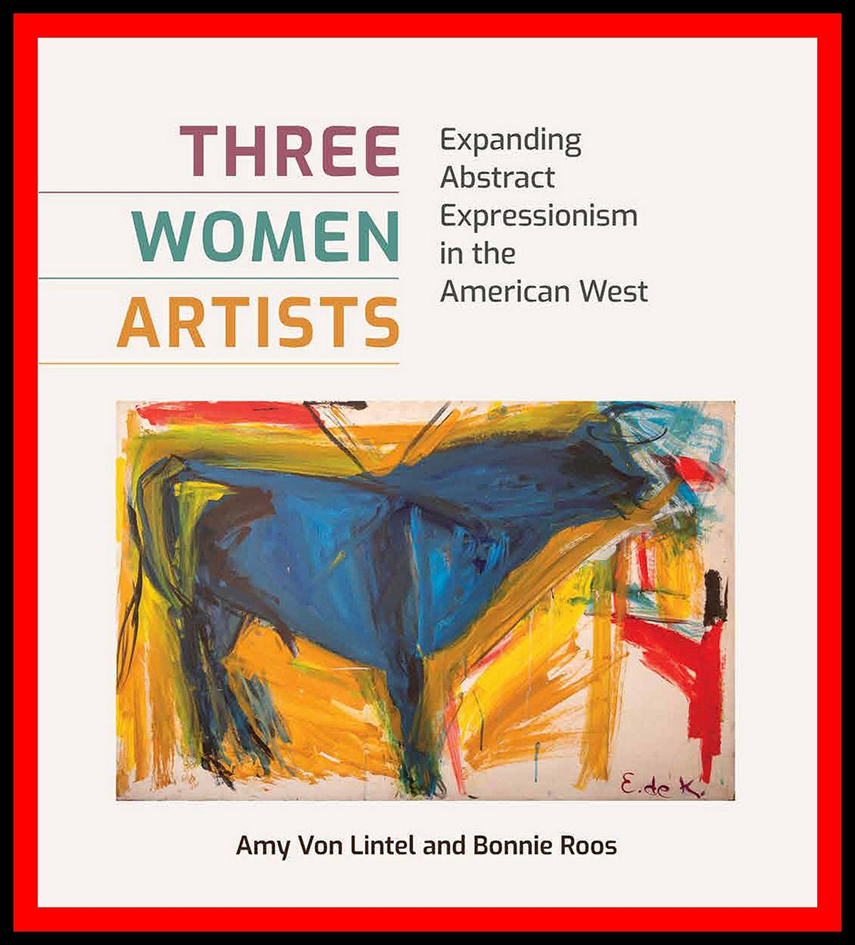 READDOWNLOAD!% Three Women Artists Expanding Abstract Expressionism in ...