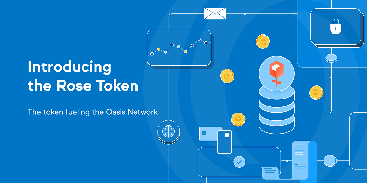 Introducing ROSE: The Oasis Network Token | by Oasis Network | Oasis ...