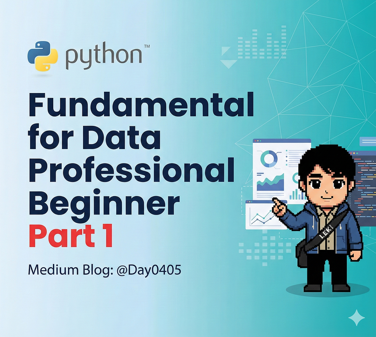 Memahami Fundamental Python for Data Professional Beginner — Part 1 ...