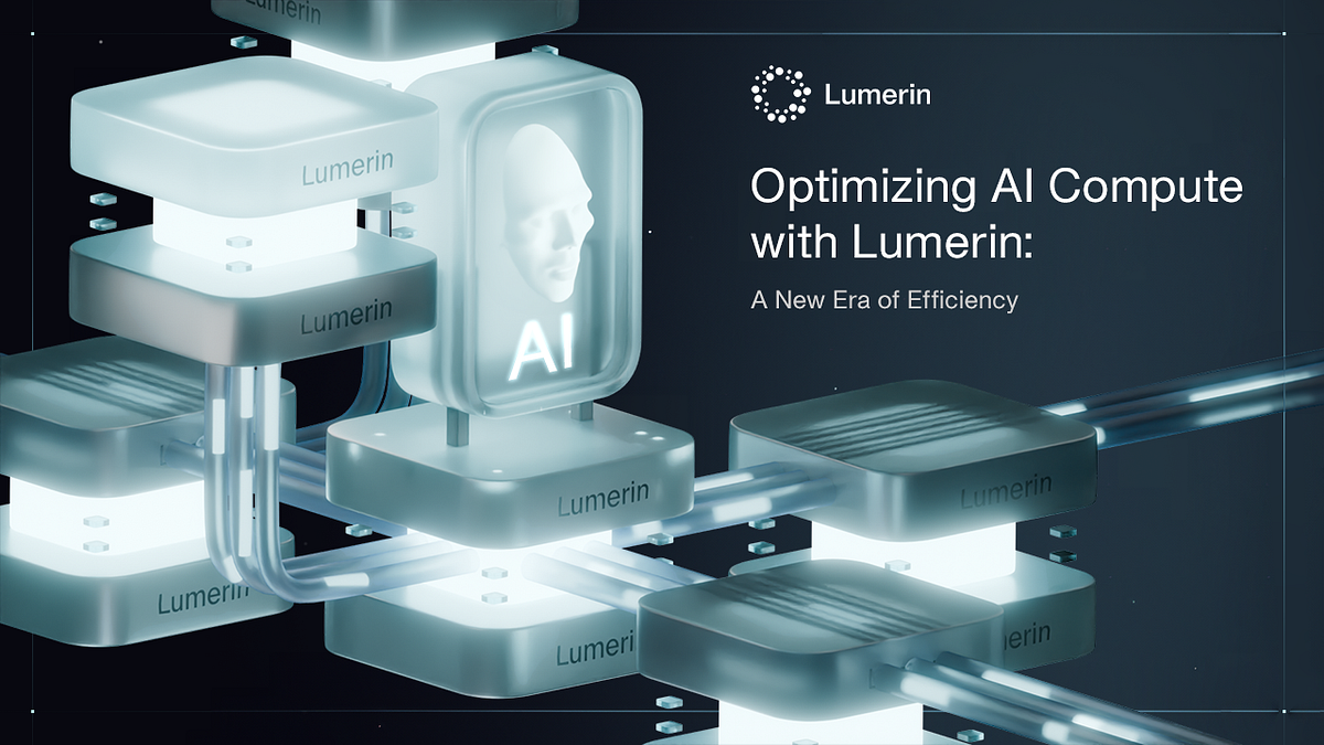 Optimizing AI Compute with Lumerin: A New Era of Efficiency | by Lumerin Protocol | Lumerin Blog ...