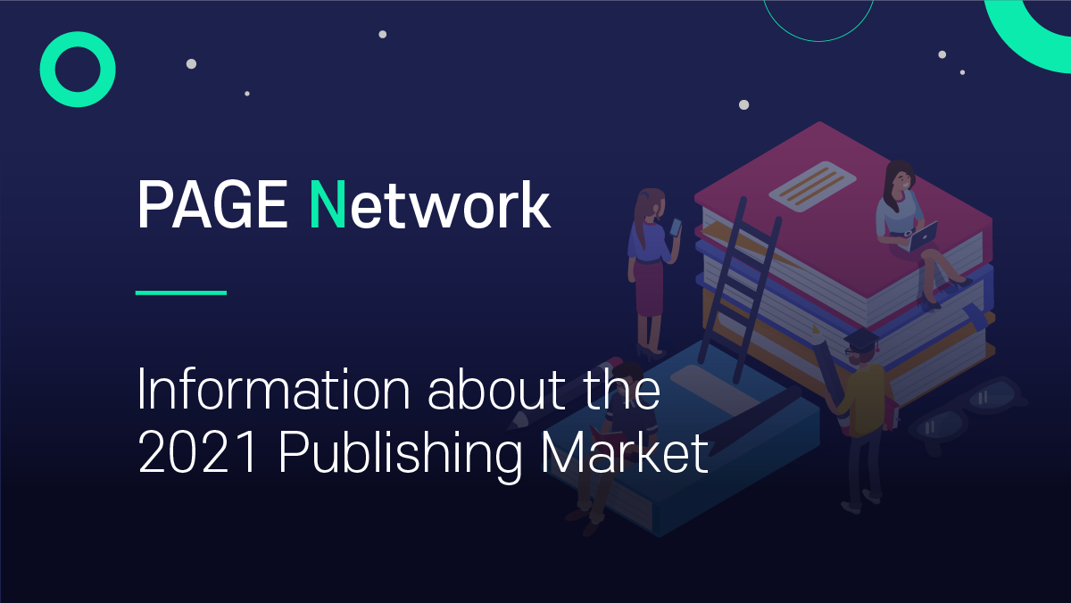 Information about the 2021 Publishing Market | by Page network | Page ...