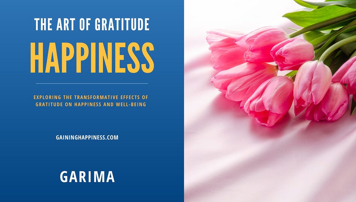 The Art Of Gratitude: Exploring The Transformative Effects Of Gratitude ...