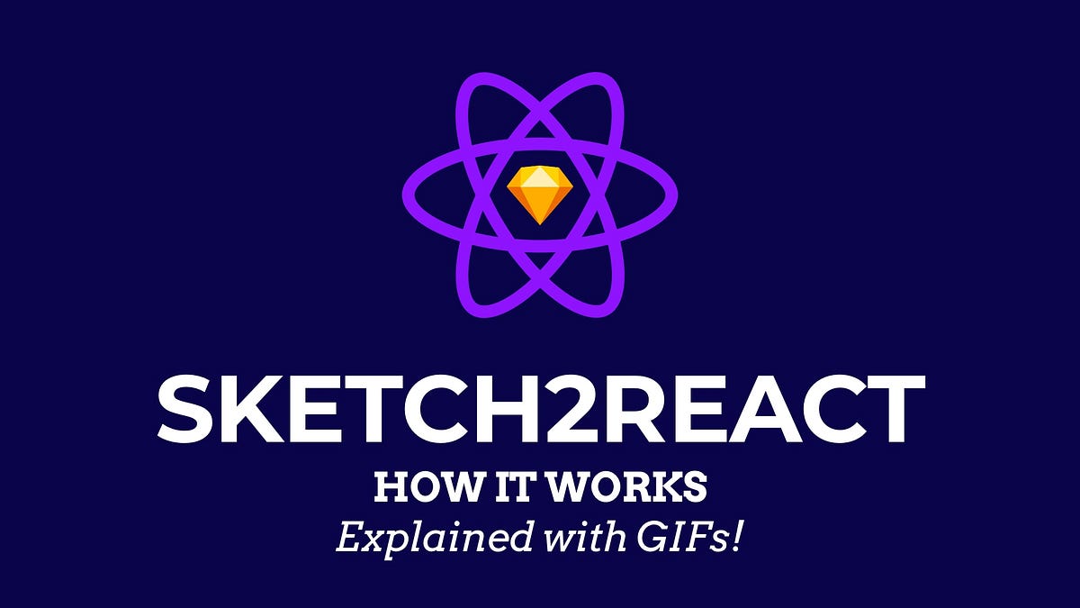 Sketch2React — How it works | by Juan Maguid | Sketch2React | Medium