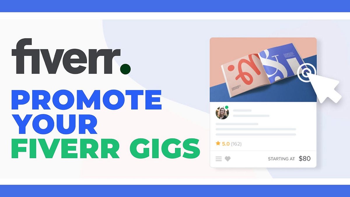 How Do I Promote Fiverr?: Fiverr promotion strategies! | by MD.SHEHAB ...