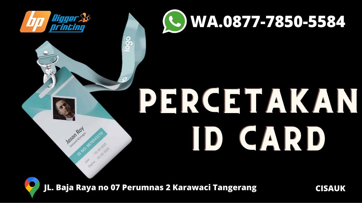 PREMIUM, WA./CALLl 0877–7850–5584, Percetakan Id Card di Cisauk Kab ...