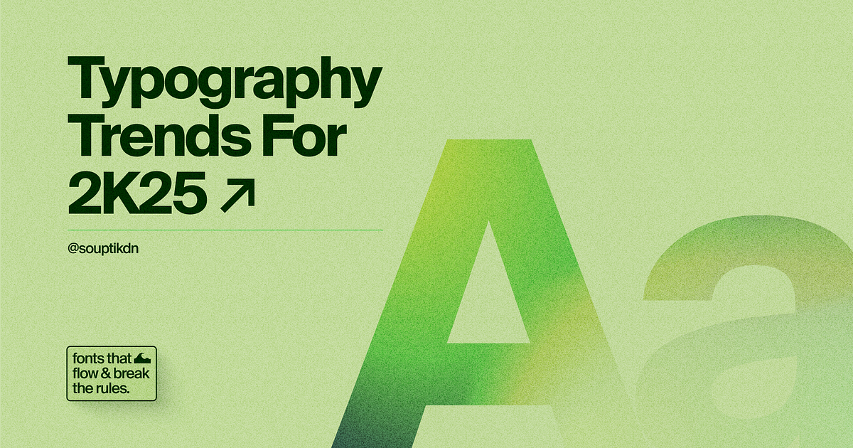 Typography Trends For 2025 | By Souptik Debnath | Muzli - Design ...